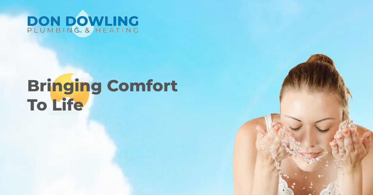 Bringing Comfort To Life - Don Dowling Plumbing, NJ